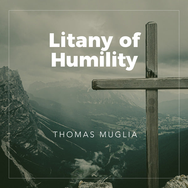 Litany of Humility – OCP Worship